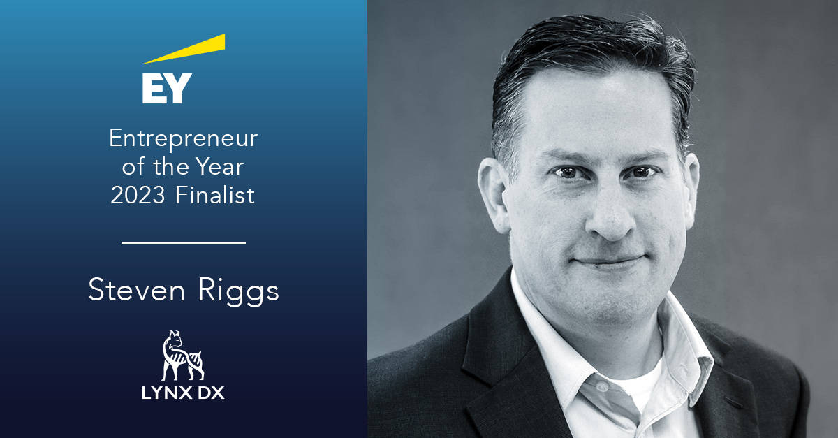 Steve Riggs Named Entrepreneur of the Year Finalist - Lynx Dx
